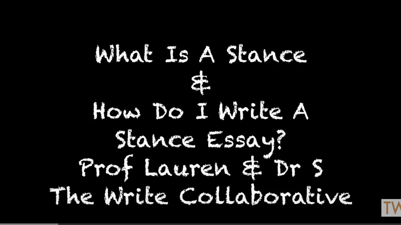 Write Collaborative The Stance Essay YouTube write-collaborative-the-stance-essay-youtube