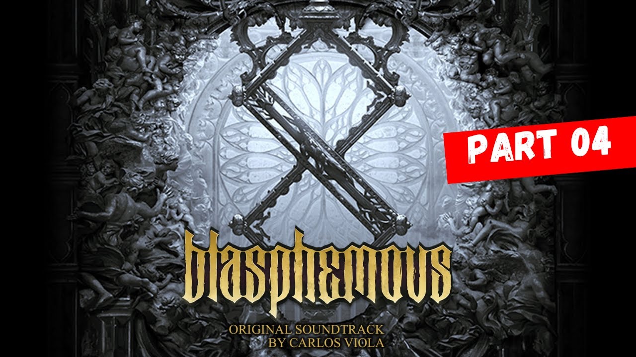 BLASPHEMOUS Walkthrough Gameplay Part 4 - No Commentary (FULL GAME ...