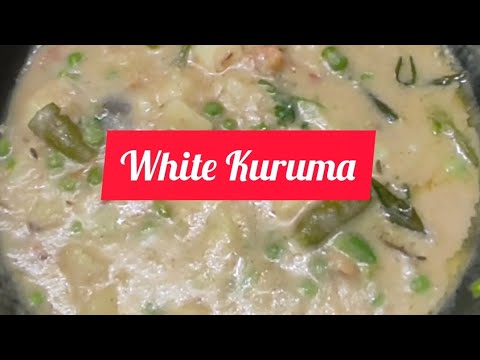 #White Kuruma #Kuruma with simple ingredients n no masala #குருமா - YouTube
