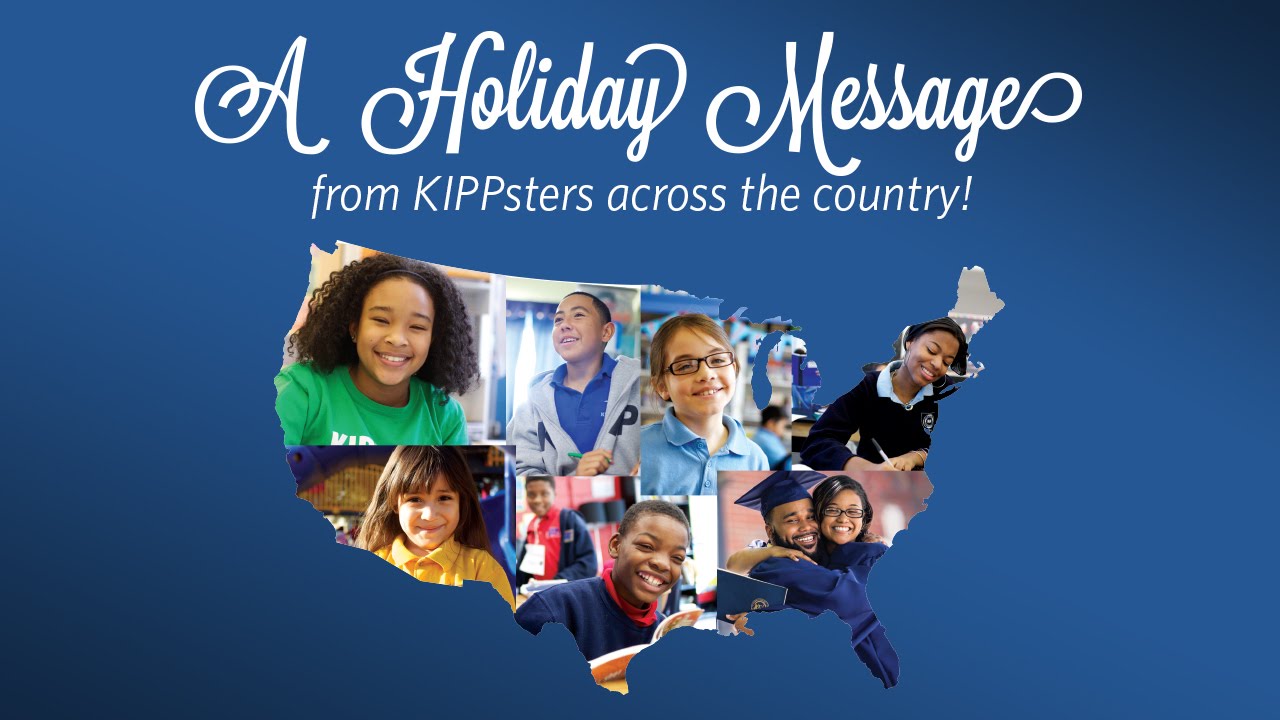 A Holiday Message from KIPPsters Across the Country - YouTube