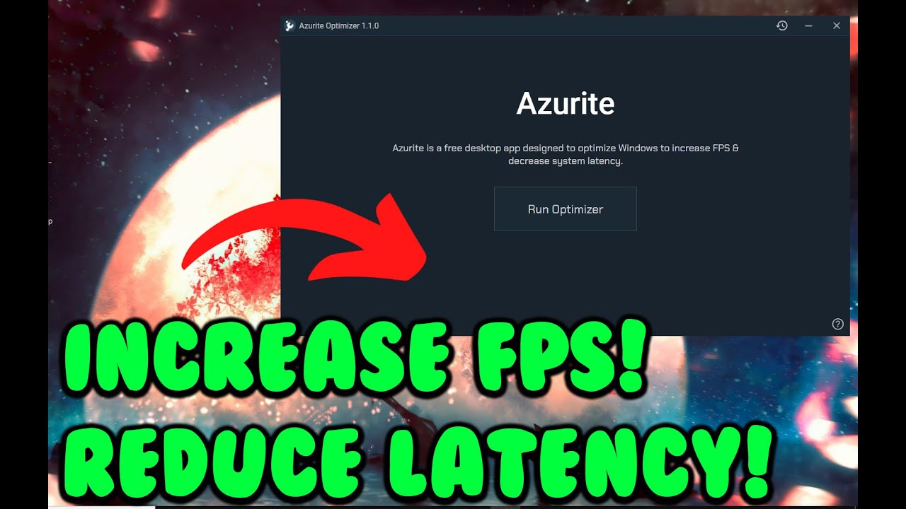 Azurite Optimizer! Increase FPS and Reduce Latency in All PC Games - YouTube