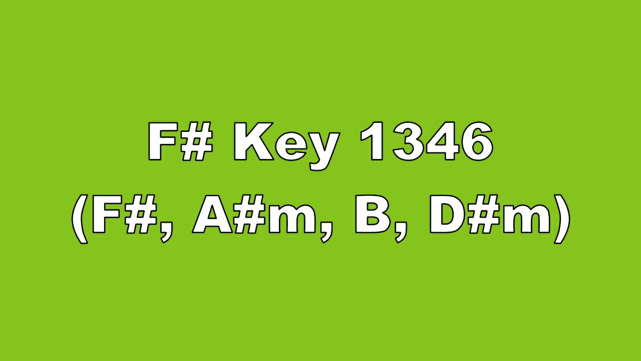 F# Key 1346 F#, A#m, B, D#m - YouTube