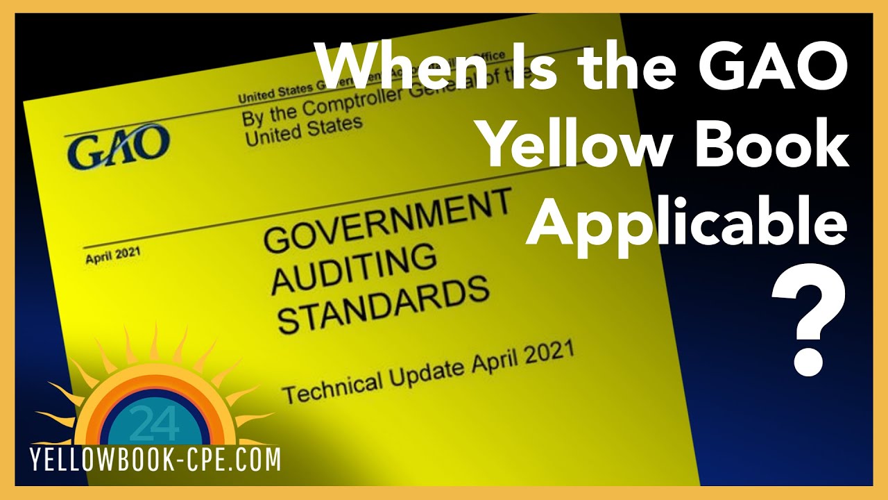 The Sample - When Is the GAO Yellow Book Applicable? - YouTube