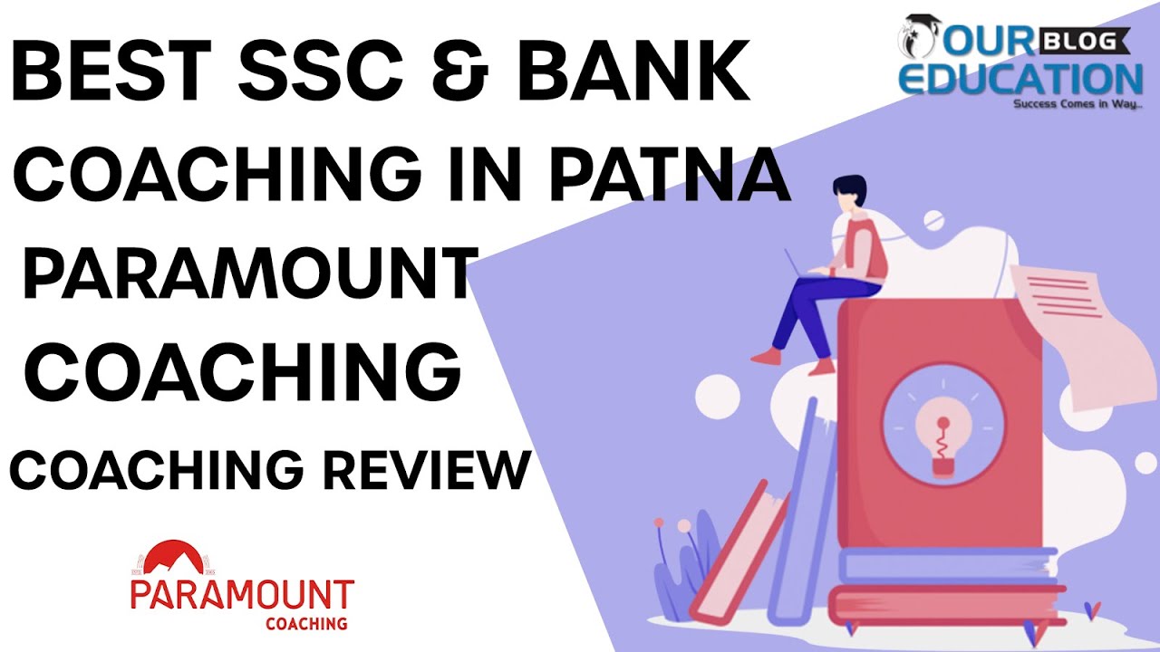 PARAMOUNT COACHING|| BEST SSC & BANK COACHING IN PATNA|| COACHING REVIEW|| BEST COACHING - YouTube