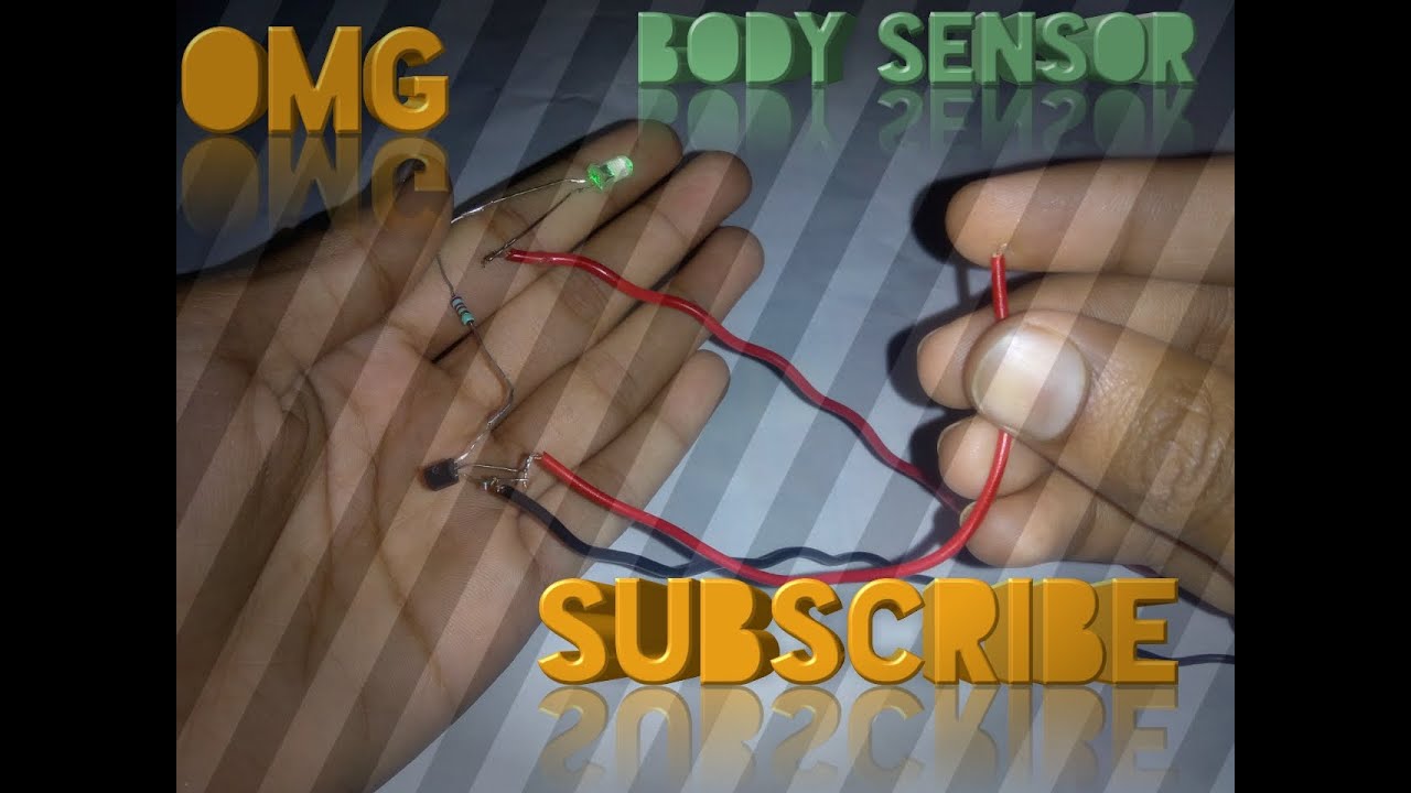 How to make body sensor led at home|| very easy. - YouTube