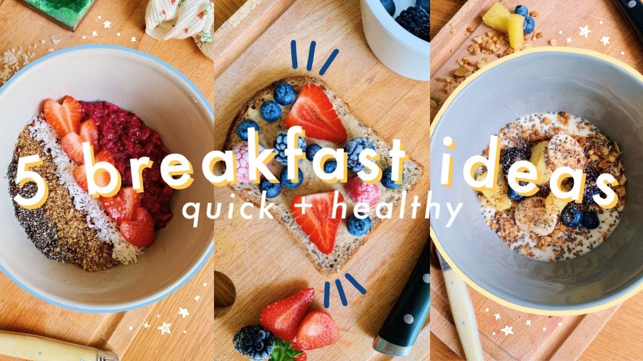 Quick Healthy School Breakfast Ideas at Jared White blog