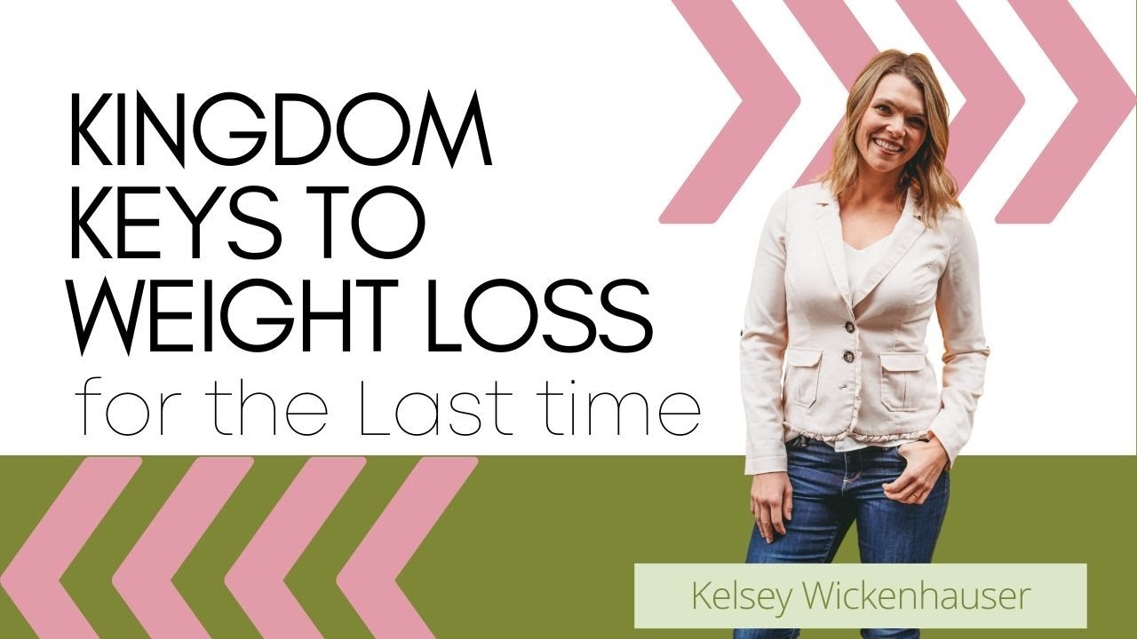 Kingdom Keys to Weight Loss- April 2023 Free Training! - YouTube