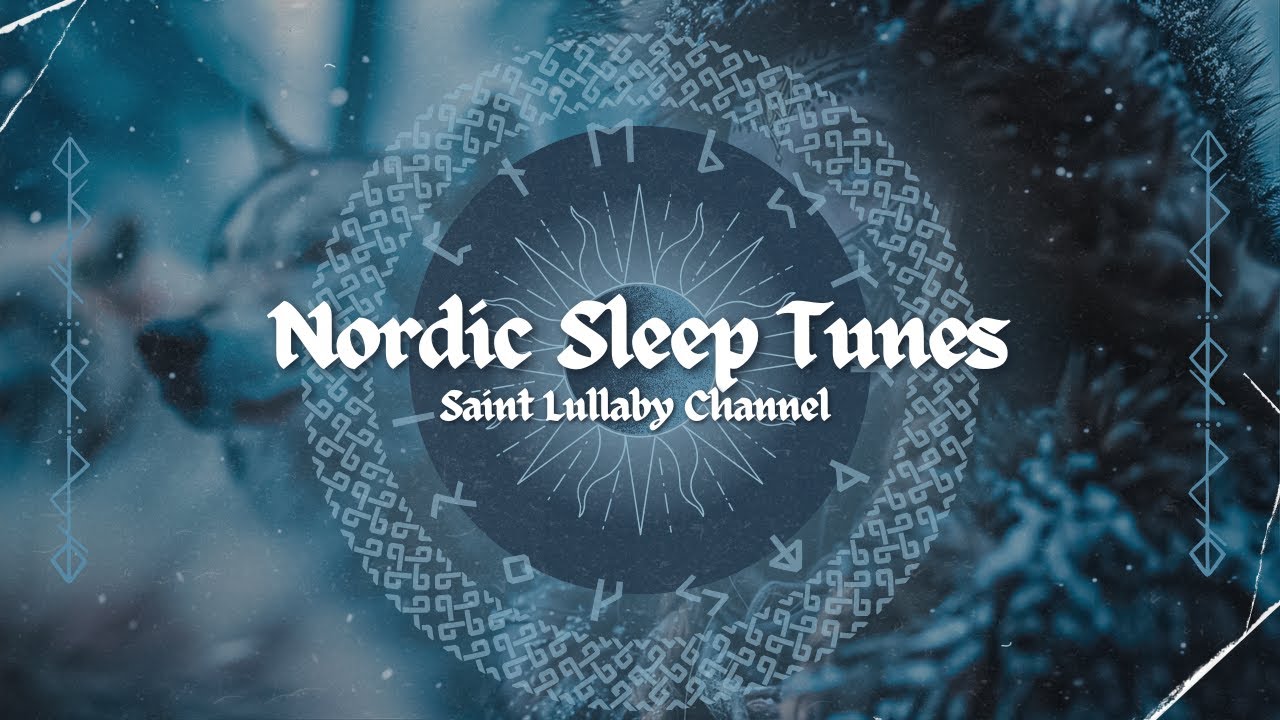 Nordic Sleep Tunes - Gentle Viking Lullabies - Sleep Music from the ...