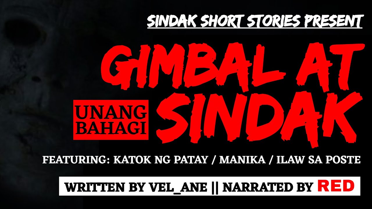 Tagalog Horror Story - KATOK NG PATAY: GIMBAL AT SINDAK (UNANG BAHAGI ...