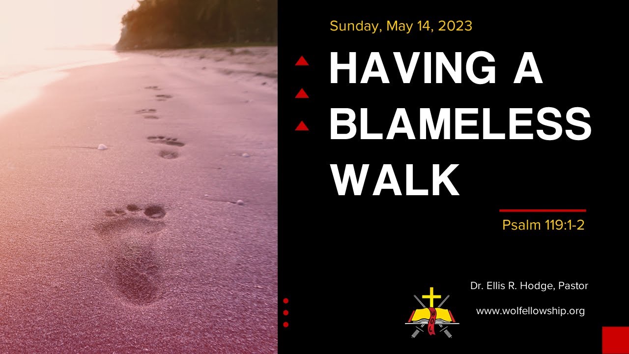 Having A Blameless Walk | Dr. Ellis R. Hodge - YouTube