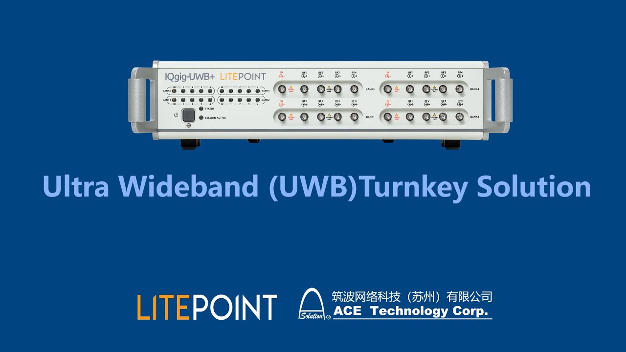 筑波科技/LitePoint IQgig-UWB+™ 测试仪 - YouTube