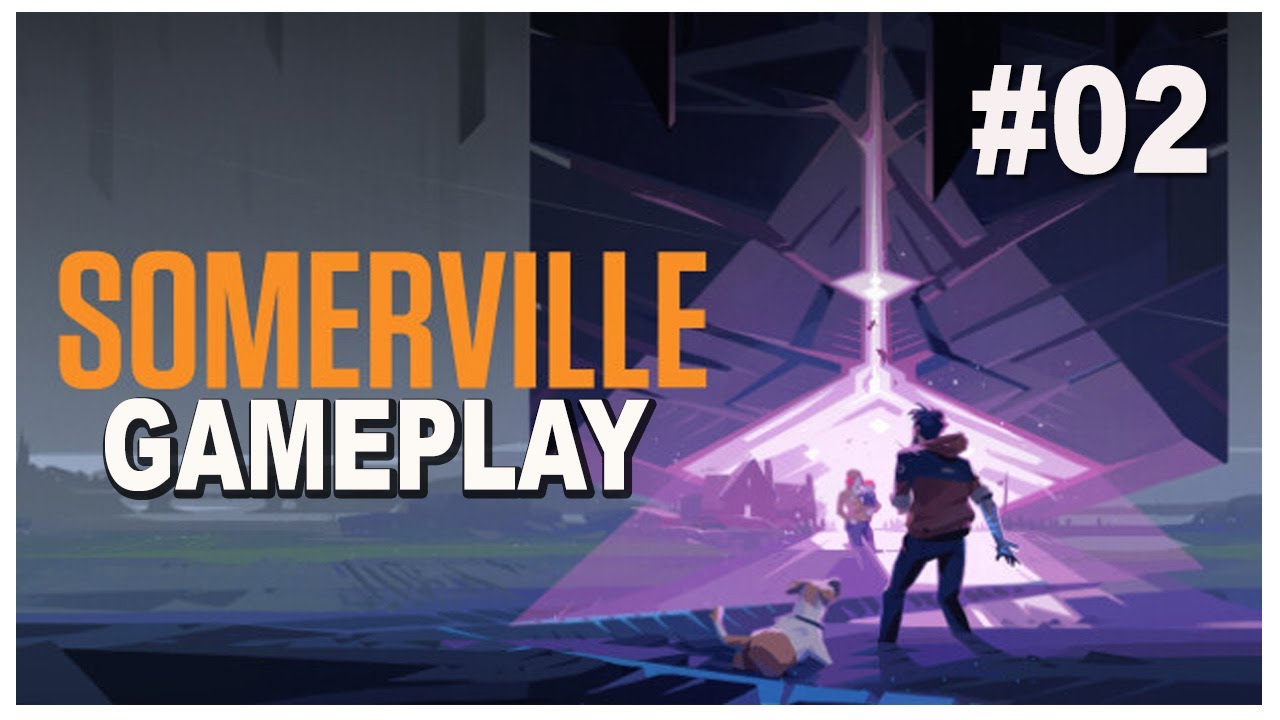 Somerville gameplay Parte 2 - YouTube