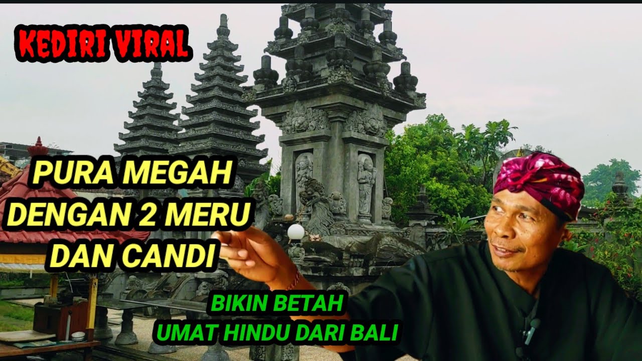 KEDIRI VIRAL..Sejarah Pura Megah ini yang bikin Betah Orang Hindu dari Bali..Pura Setya Dharma ...