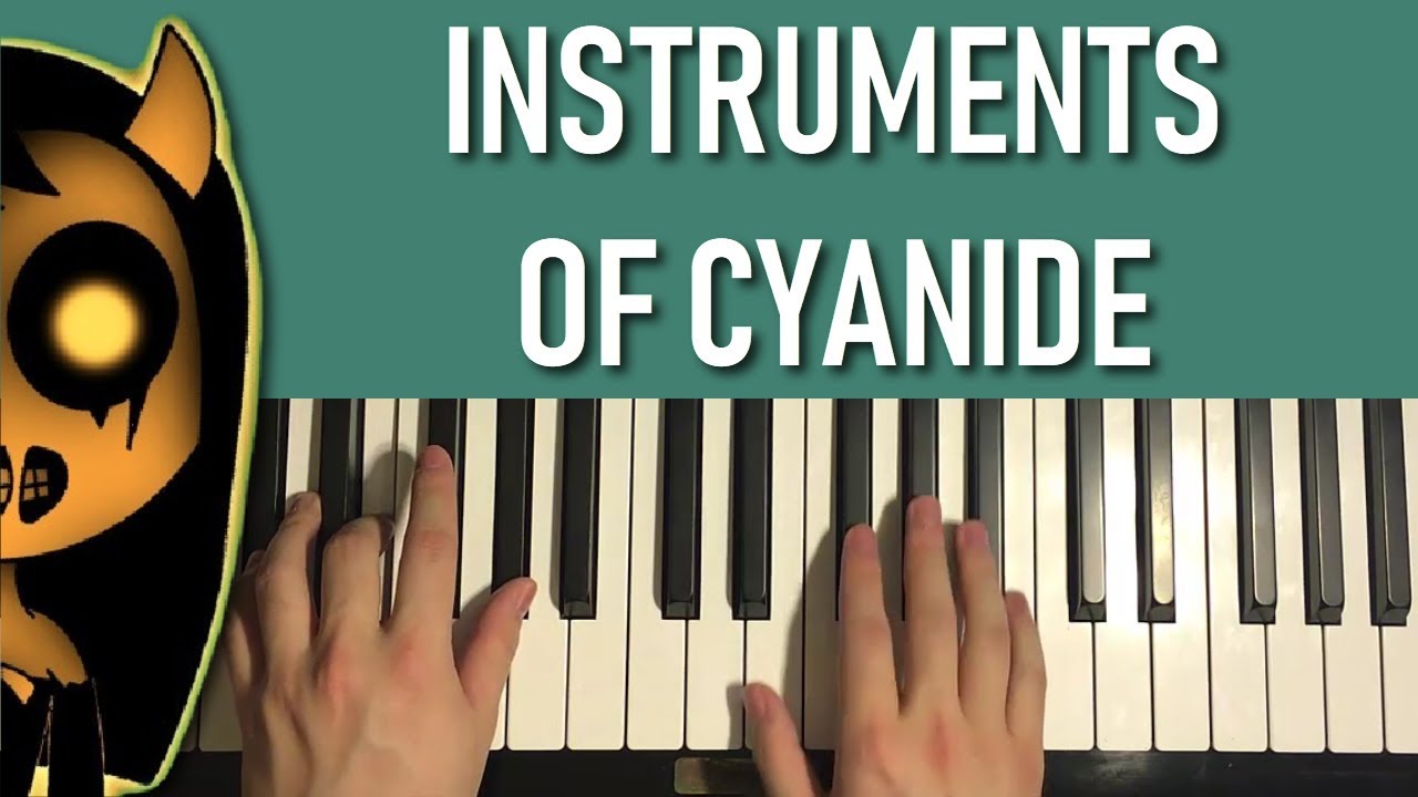 HOW TO PLAY - BENDY CHAPTER 3 SONG - Instrument Of Cyanide (Piano ...