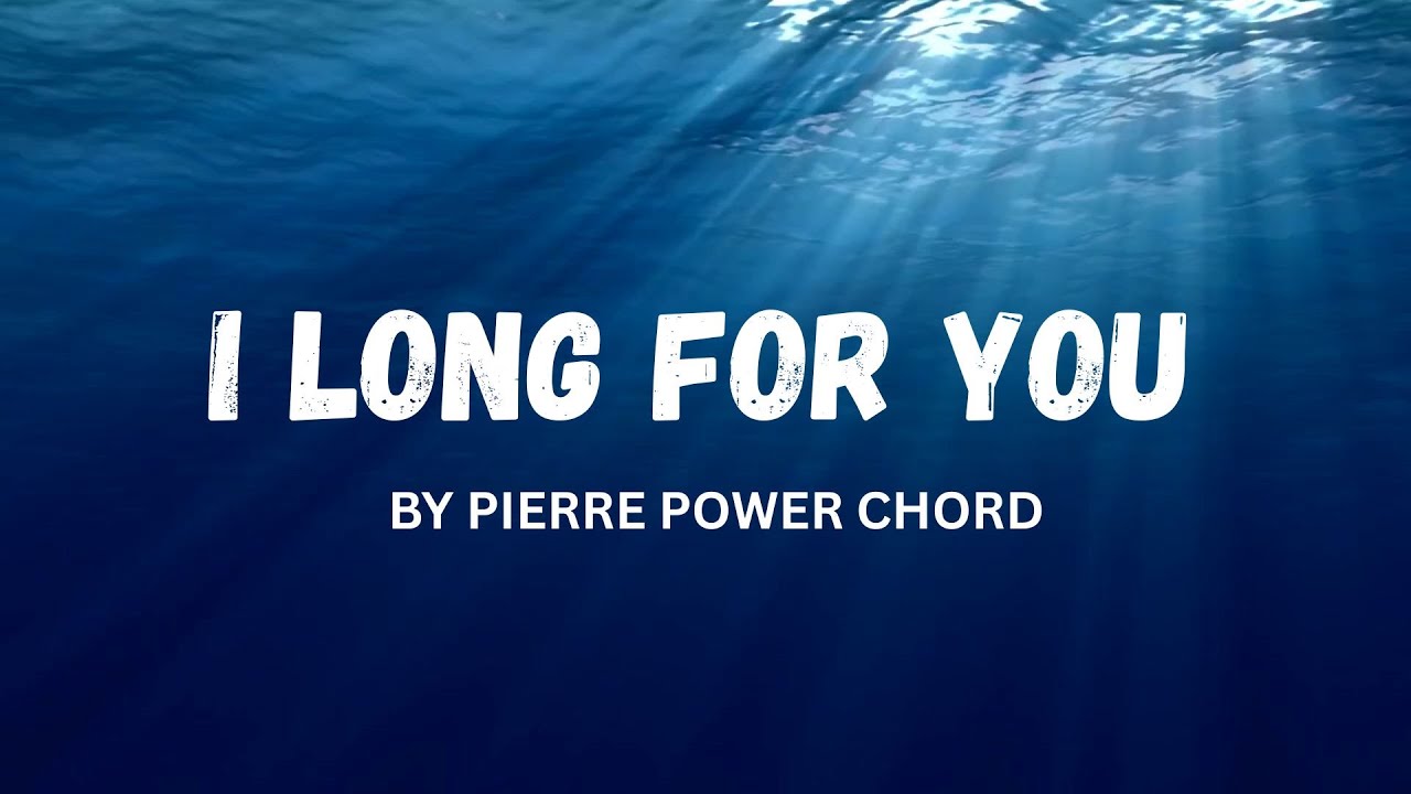 I LONG FOR YOU - YouTube