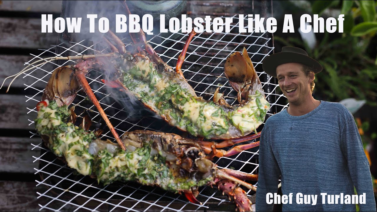 How To BBQ Lobster like a Chef Recipe | Chef Guy Turland - YouTube
