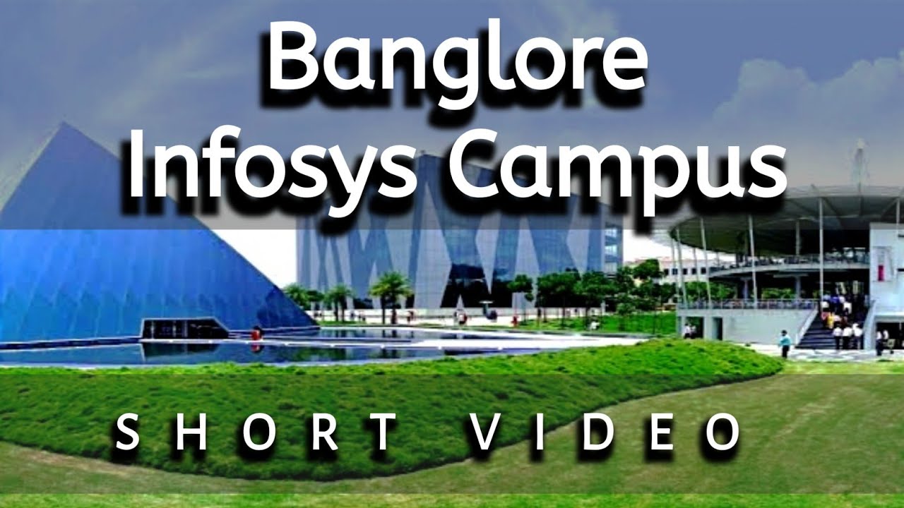 Infosys Banglore Campus 2022 || Infosys Banglore Dc || Infosys campus || infosys banglore campus ...
