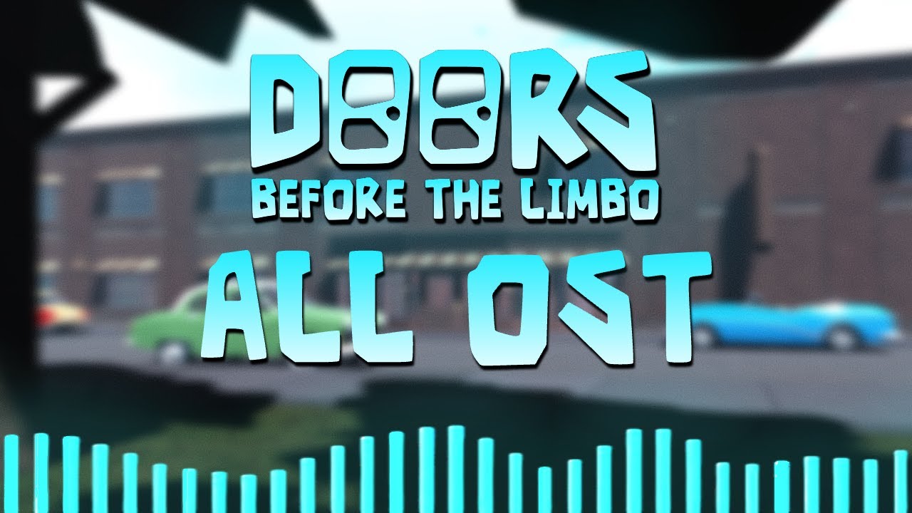 DOORS: Before the Limbo | ALL OST (OUTDATED) - YouTube