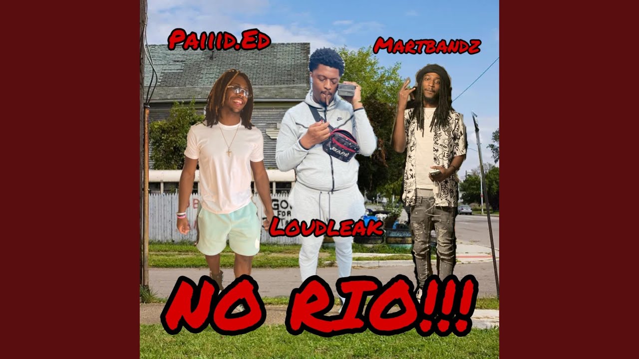 NO RIO!!! (feat. Martbandz & LoudLeak) - YouTube