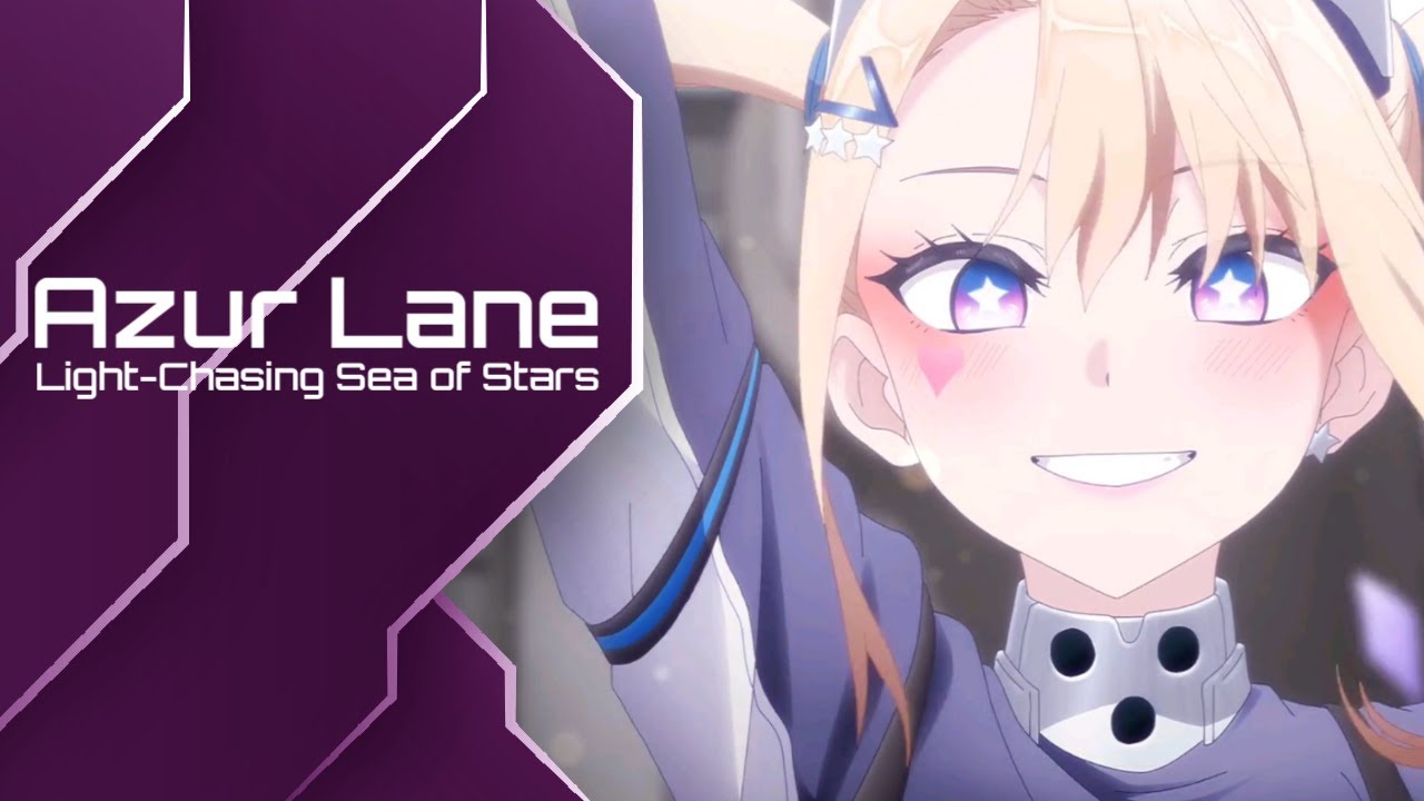 Azur Lane - Light-Chasing Sea of Stars - YouTube
