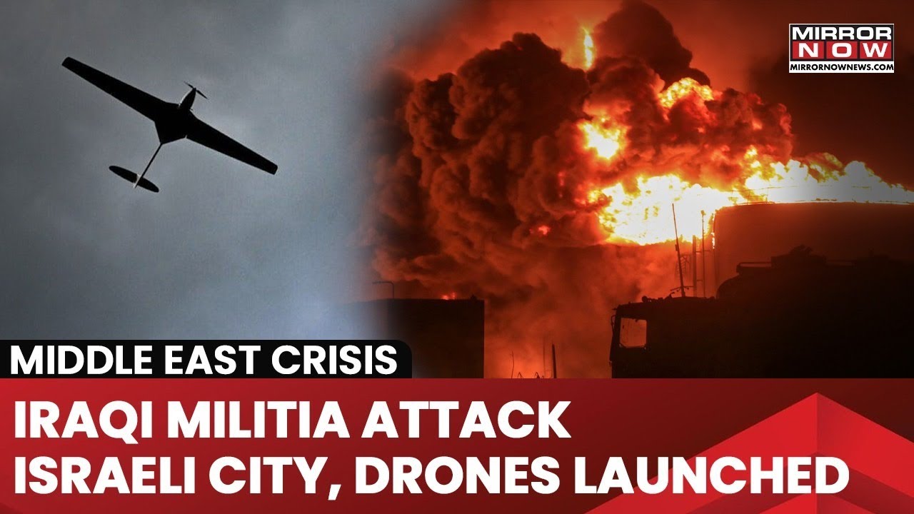 Iraqi Militia Carries Out Drone Attack On Israel's Eilat; Explosions ...