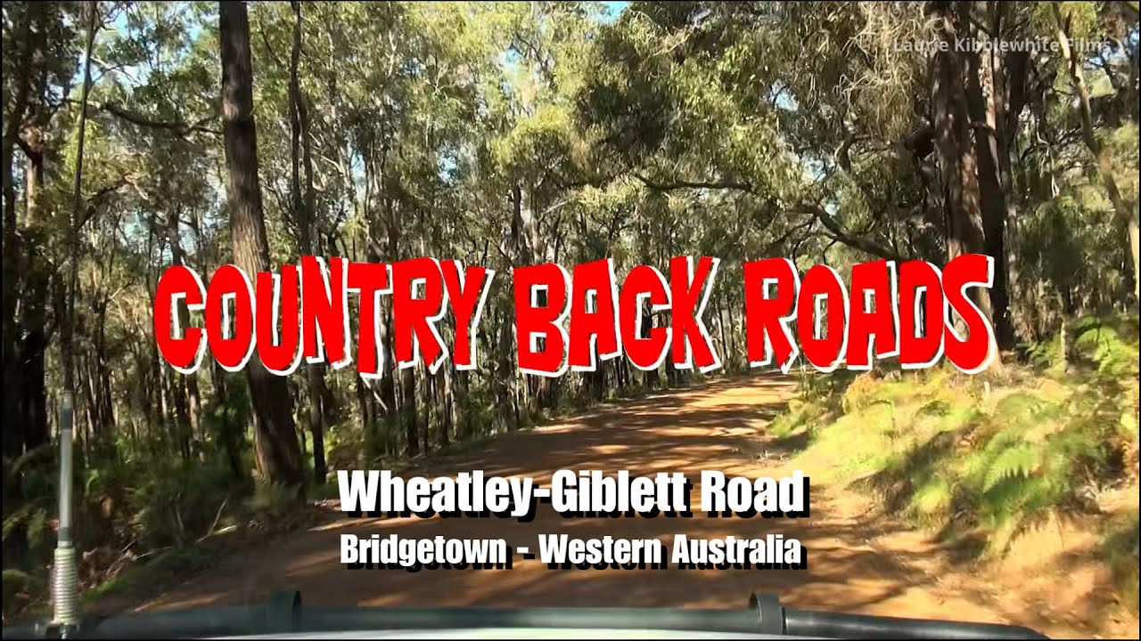 COUNTRY BACK ROADS - WHEATLEY- GIBLETT ROAD - Bridgetown Western ...