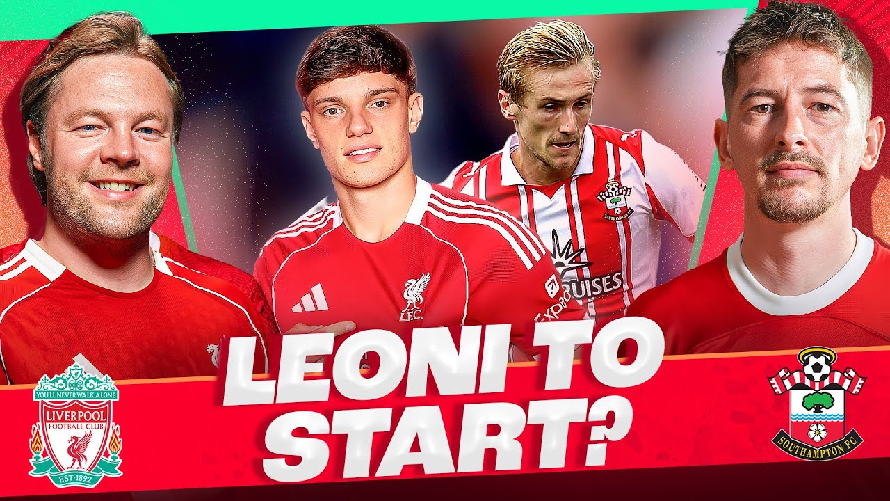 Leoni To START! | RIP Matt Beard | Liverpool v Southampton | Match ...