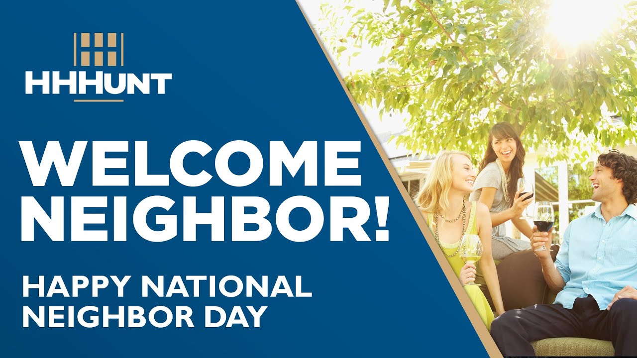 Happy National Good Neighbor Day! • HHHunt - YouTube