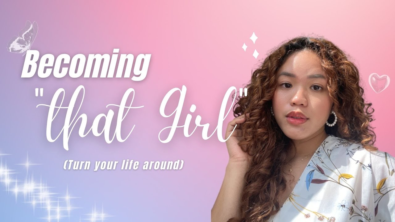 How to become "THAT GIRL" in 2023 (overcome bullying + becoming the ...