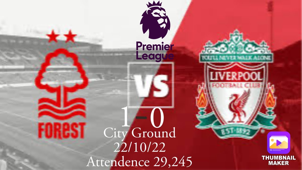 Nottingham Forest FC 1-0 Liverpool FC. A much needed win against a poor ...