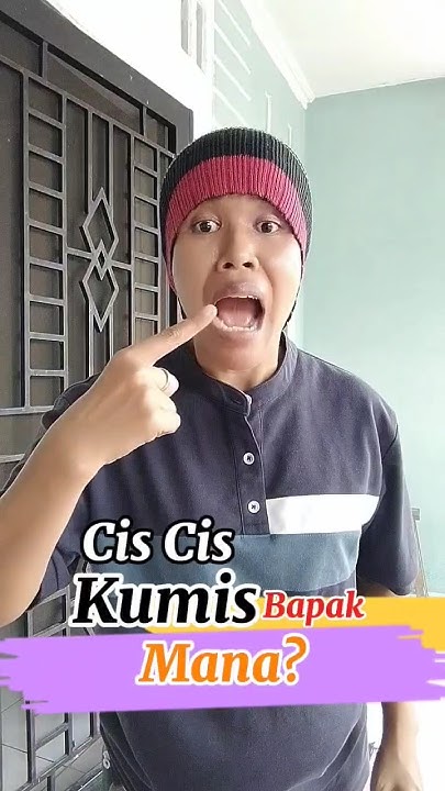 Cis Cis Kumis Bapak Mana?😂😂#shorts #comedy #funnyvideo #hiburan #lucubikinngakak #kocak # ...