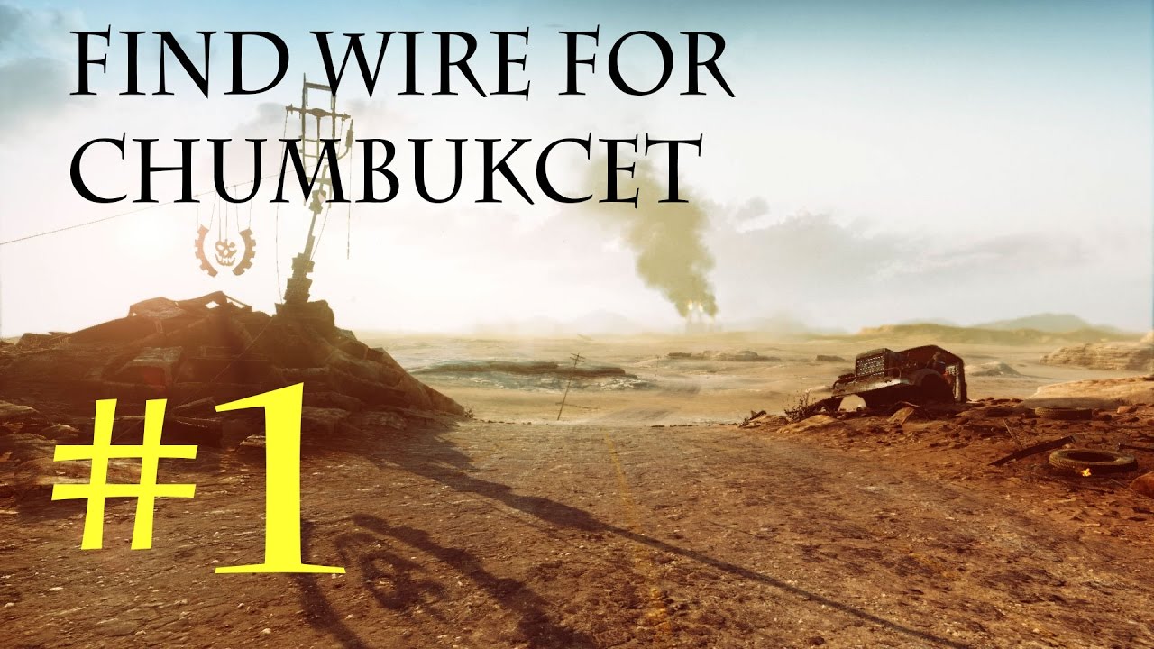 Let's Play Mad Max [PC, 60FPS, BLIND]: P1, Find Wire for Chum - YouTube