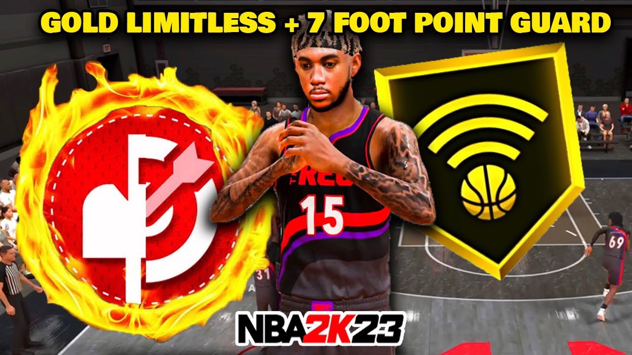 MY 7 FOOT POINT GUARD + GOLD LIMITLESS RANGE = GAMEBREAKING IN NBA 2K23 ...