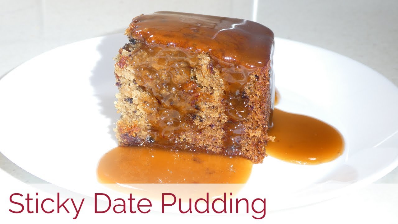 Sticky Date Pudding Recipe | Sticky Toffee Pudding Recipe - YouTube