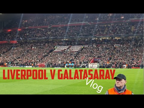 Full Liverpool vs Galatasaray Vlog
