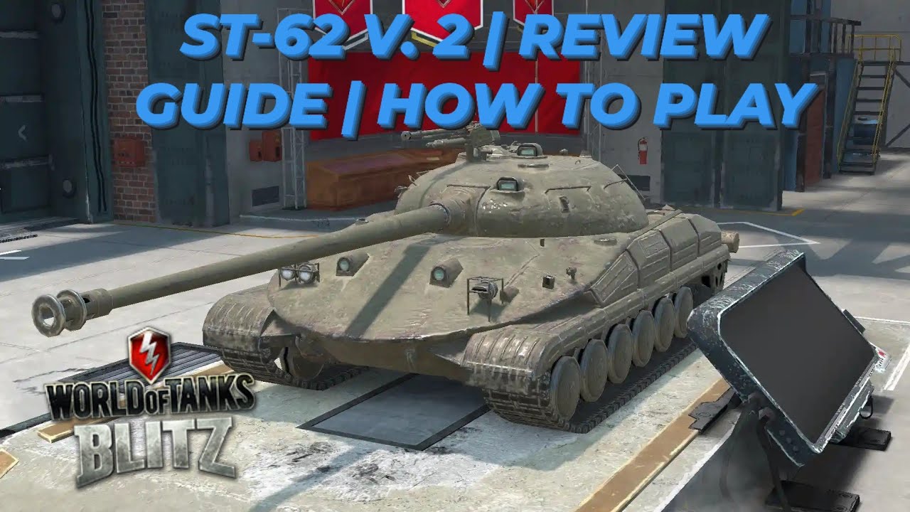 St 62 Ver 2 Review Guide How To Play Wotb Wotblitz World Of Tanks Blitz Youtube