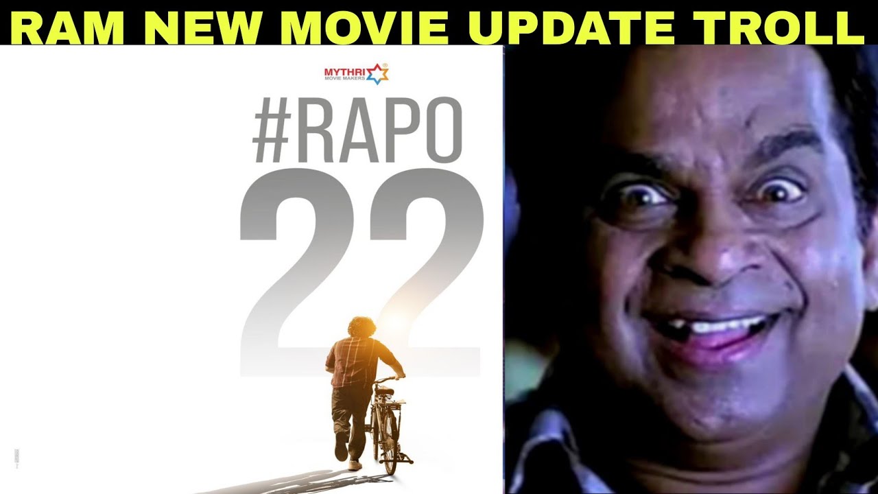 ram new movie update troll / rapo 22 / ram pothineni new movie update ...