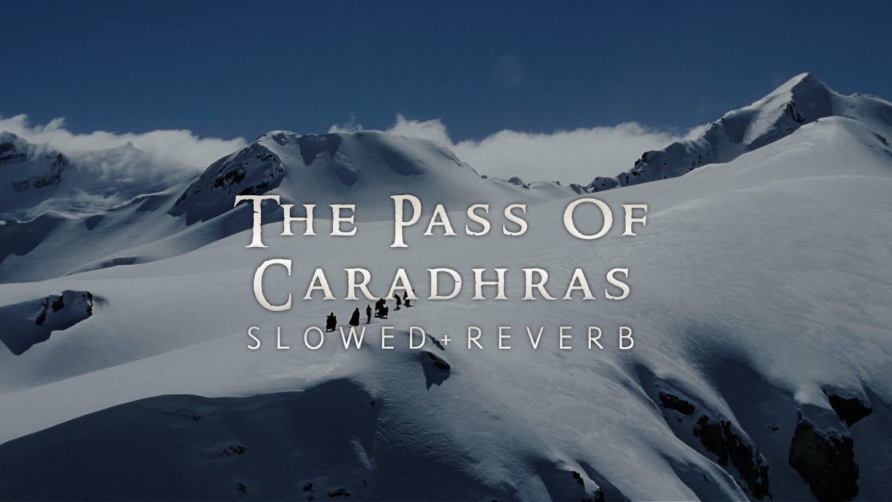 Lord Of The Rings - The Pass Of Caradhras (Slowed + Reverb) - YouTube