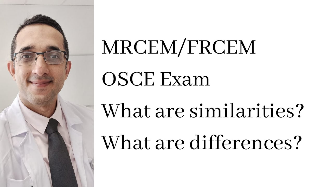 MRCEM FRCEM OSCE Exam What Are The Similarities What Are The mrcem-frcem-osce-exam-what-are-the-similarities-what-are-the