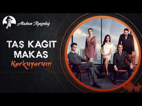 Atakan Ilgazdağ - Korkuyorum | Taş Kağıt Makas
