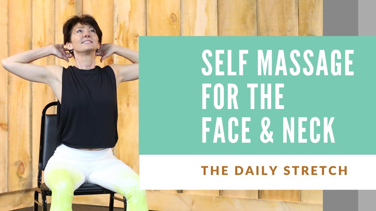 Self Massage for Face & Neck | The Daily Stretch - YouTube