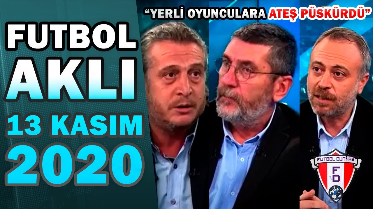 Futbol Aklı 13 Kasım 2020 Full | Cem Dizdar, Erdal Hoş, Mustafa Sapmaz ...