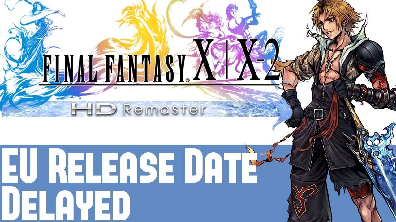Final Fantasy 10 HD News - FF10 & FF10-2 HD Remake EU Release Date ...
