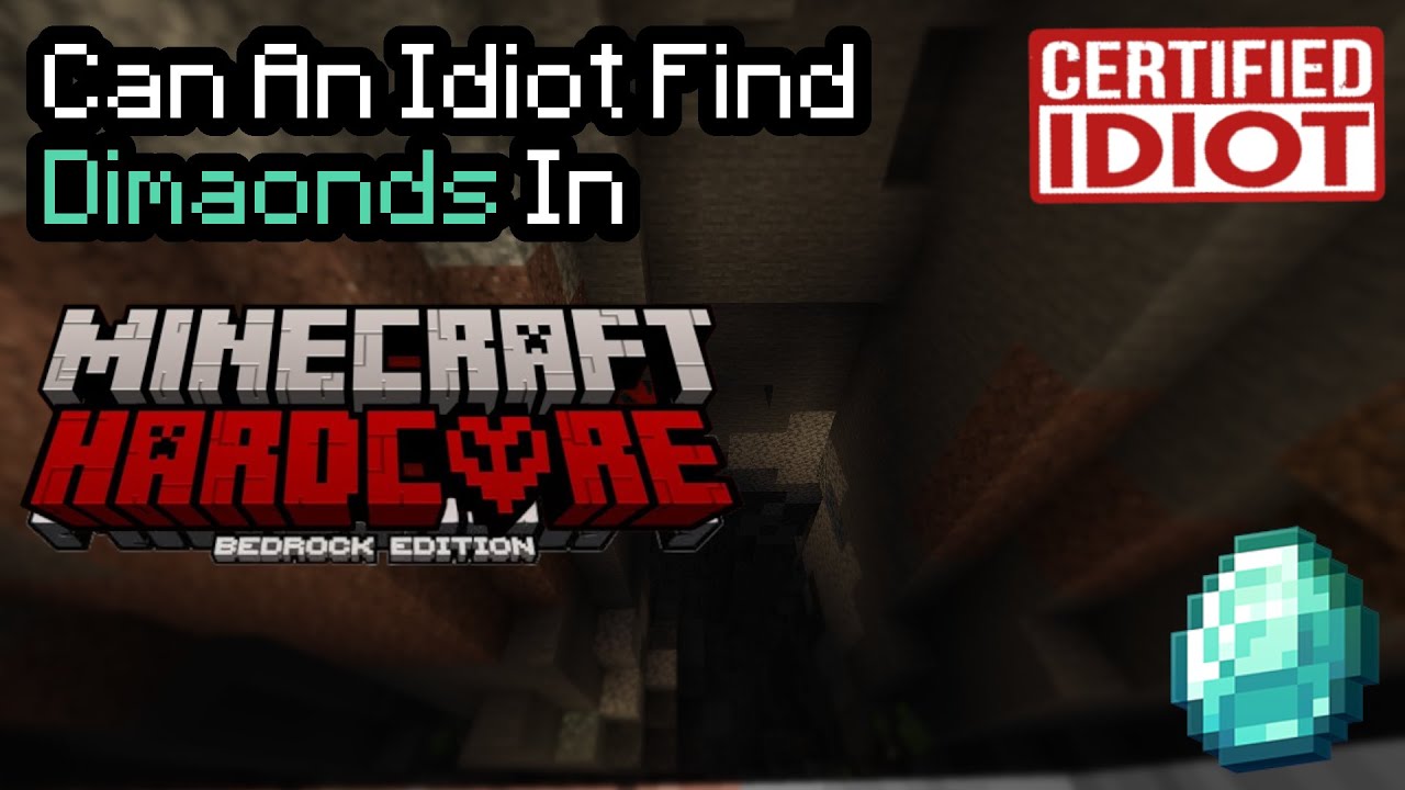 Can An Idiot Find Diamonds In Minecraft, Bedrock Hardcore? - YouTube