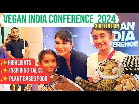 🌱 Vegan India Conference 2024 | Inspiring Talks, Plant-Based Food ...