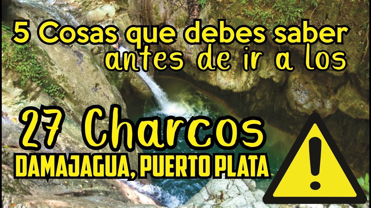 27 CHARCOS DE PUERTO PLATA, DAMAJAGUA | 5 COSAS QUE DEBES SABE - YouTube