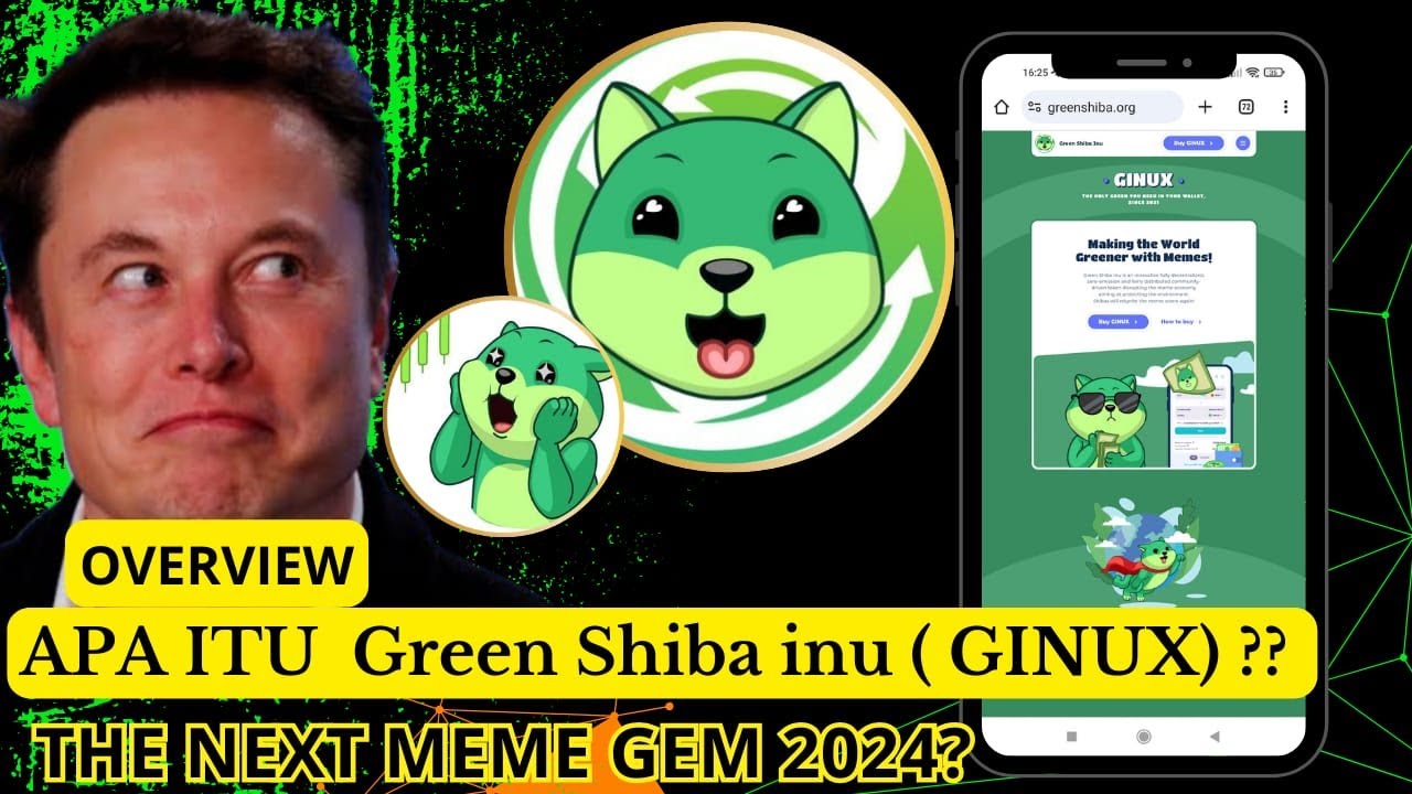 OVERVIEW🔥| Green Shiba Inu (GINUX) ? | 💥INI BANYAK DI INCAR.... - YouTube