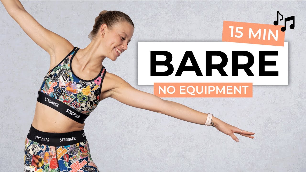 15 MIN FULL BODY BARRE WORKOUT - Challenge Yourself! - YouTube