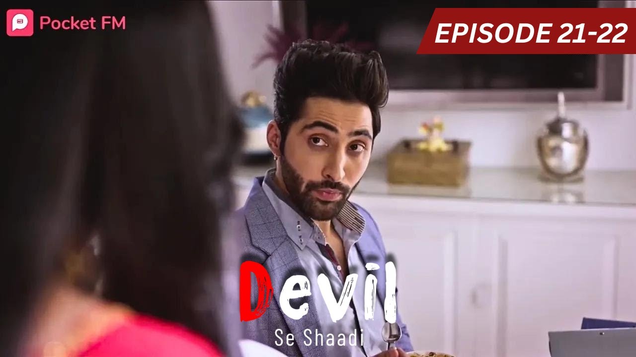 Devil Se Shaadi | Episode 21-20 | Devil Rajveer और Ishqi आयेंगे एक ...