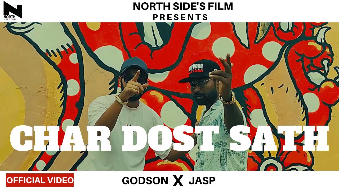 CHAR DOST SATH - GODSON I JASP I Official Video I 2022 I HIP HOP - YouTube